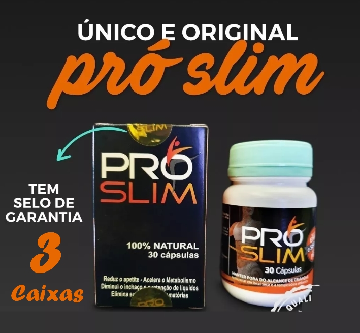 Pro Slim – O único no mercado com resultados reais…